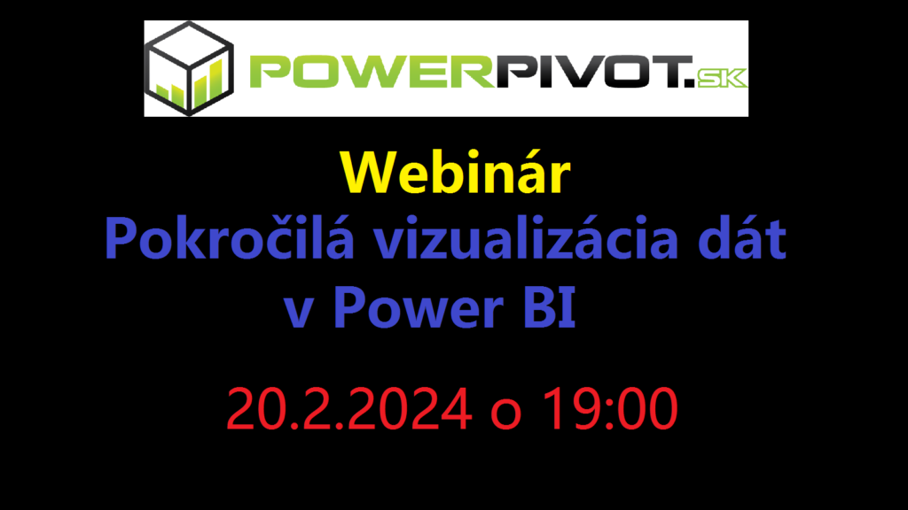 powerpivot-power-bi-webinar-pokrocila-vizualizacia-dat-v-power-bi ...